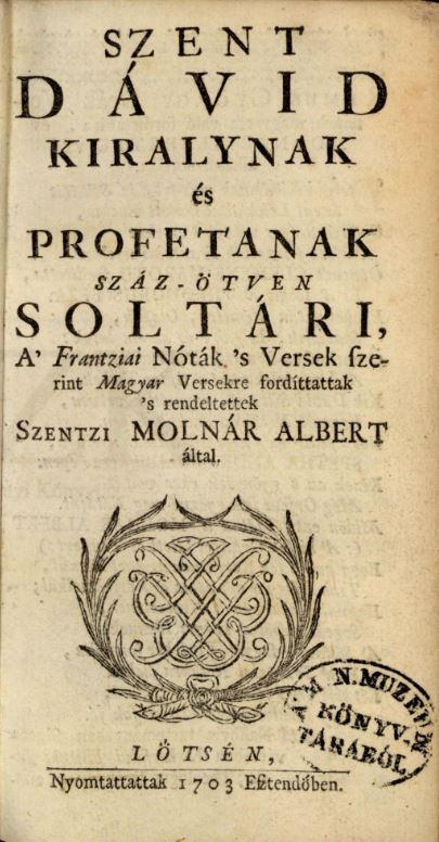 Szenci Molnár Albert: Szent Dávid királynak és prófétának százötven ...